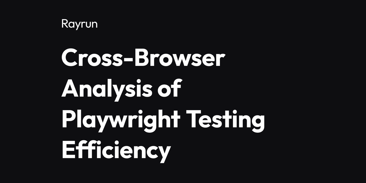 In Depth Analysis Of Using Playwright Across Different Web Browsers Performance Pros And Cons