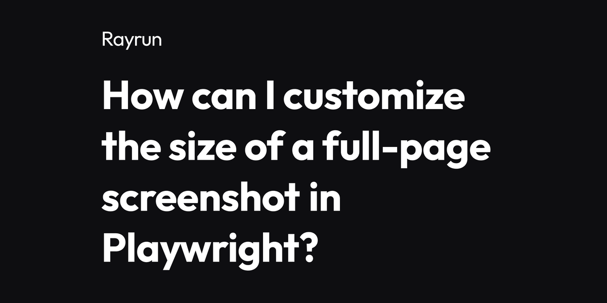 How can I customize the size of a full-page screenshot in Playwright?