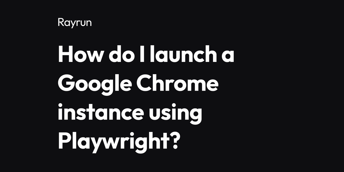 How do I launch a Google Chrome instance using Playwright?