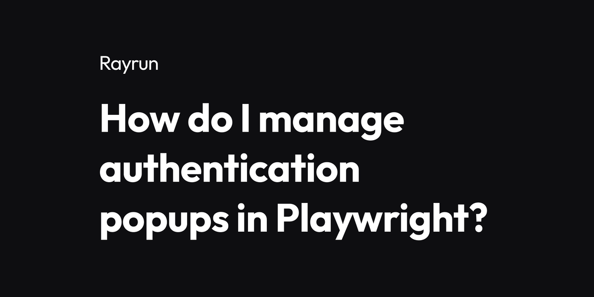 How do I manage authentication popups in Playwright?