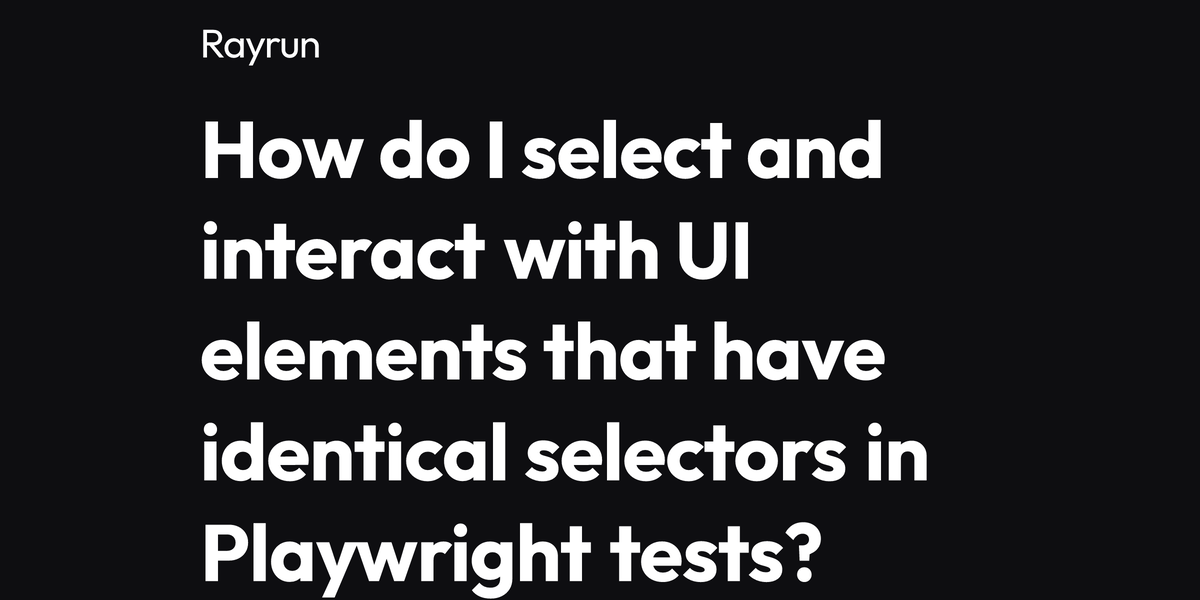 How do I select and interact with UI elements that have identical ... How do I select and interact with UI elements that have identical ...