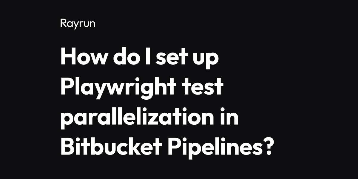 How do I set up Playwright test parallelization in Bitbucket Pipelines? How do I set up Playwright test parallelization in Bitbucket Pipelines?
