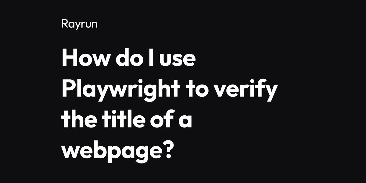 How do I use Playwright to verify the title of a webpage?