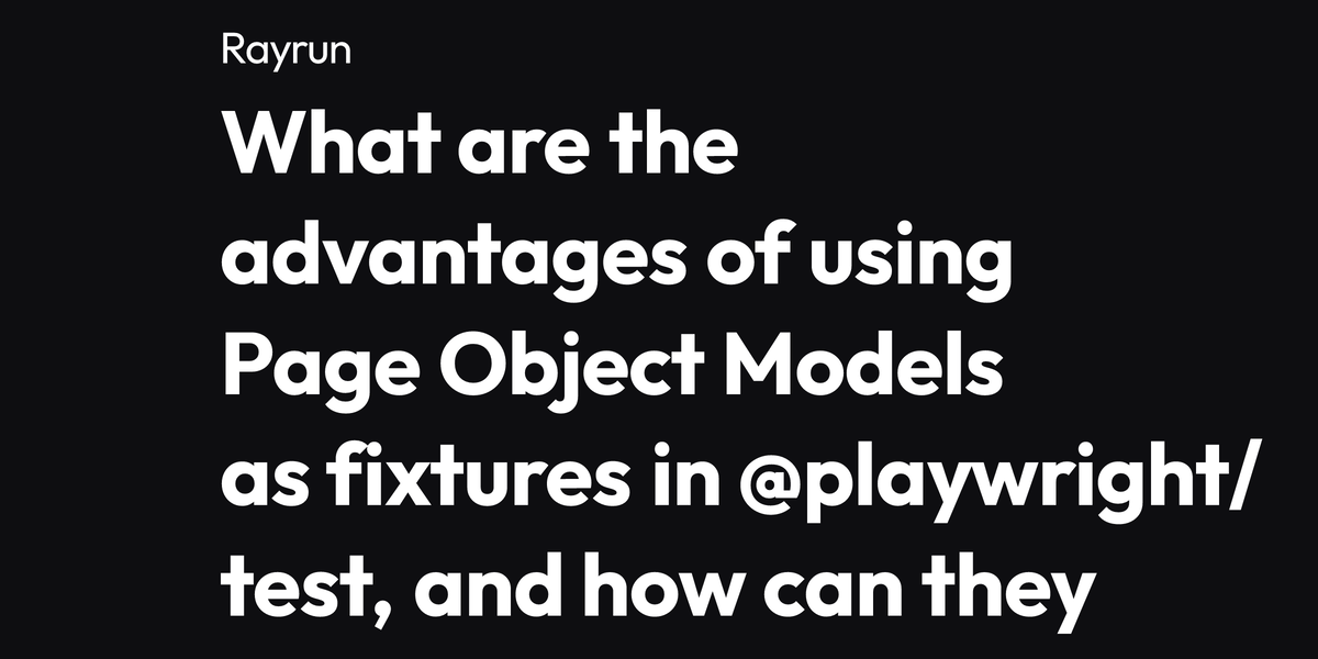What are the advantages of using Page Object Models as fixtures in ... What are the advantages of using Page Object Models as fixtures in ...