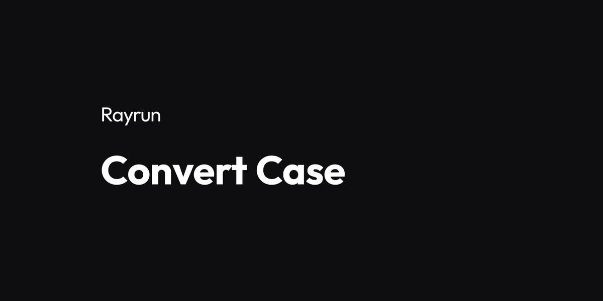 Convert Case Convert Case